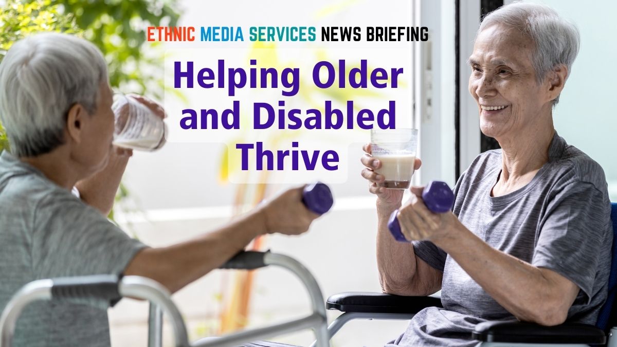 How Medi-Cal is Helping Older and Disabled Californians Thrive in Their ...